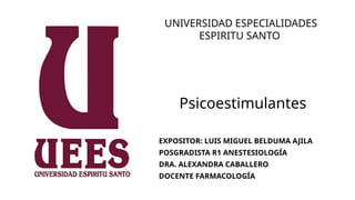 Fármacos psicoestimulantes anestesiología .pptx
