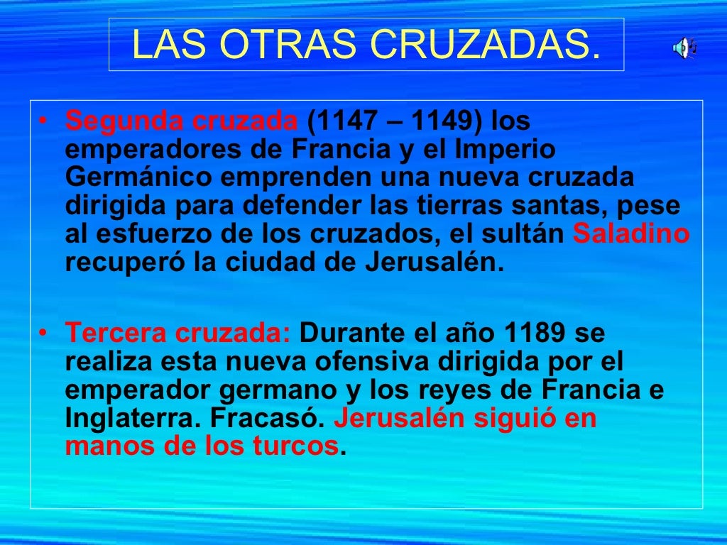 Las Cruzadas.