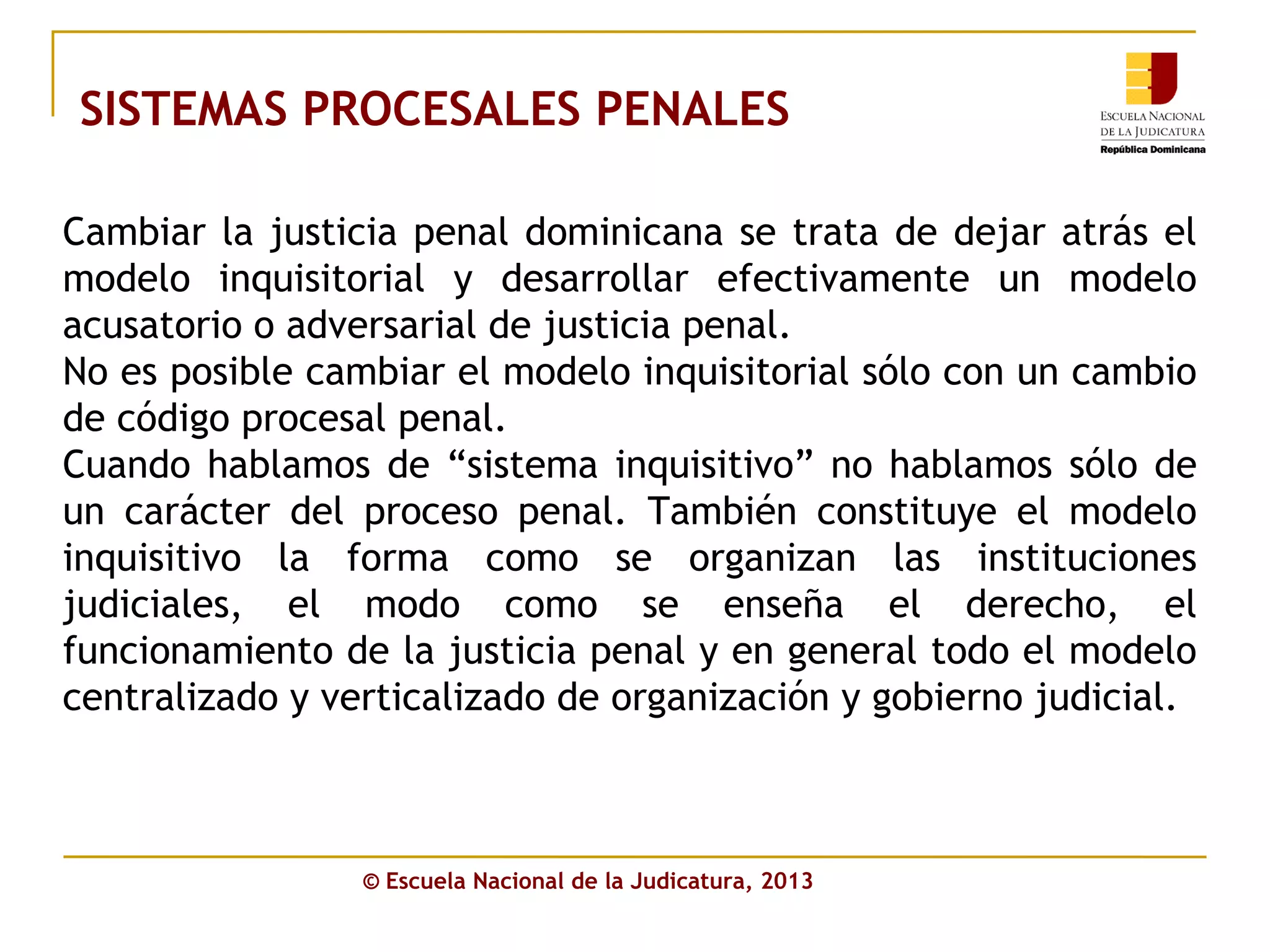 ENJ-300 La Defensa en el Proceso Penal- Sistemas Procesales Penales | PPT