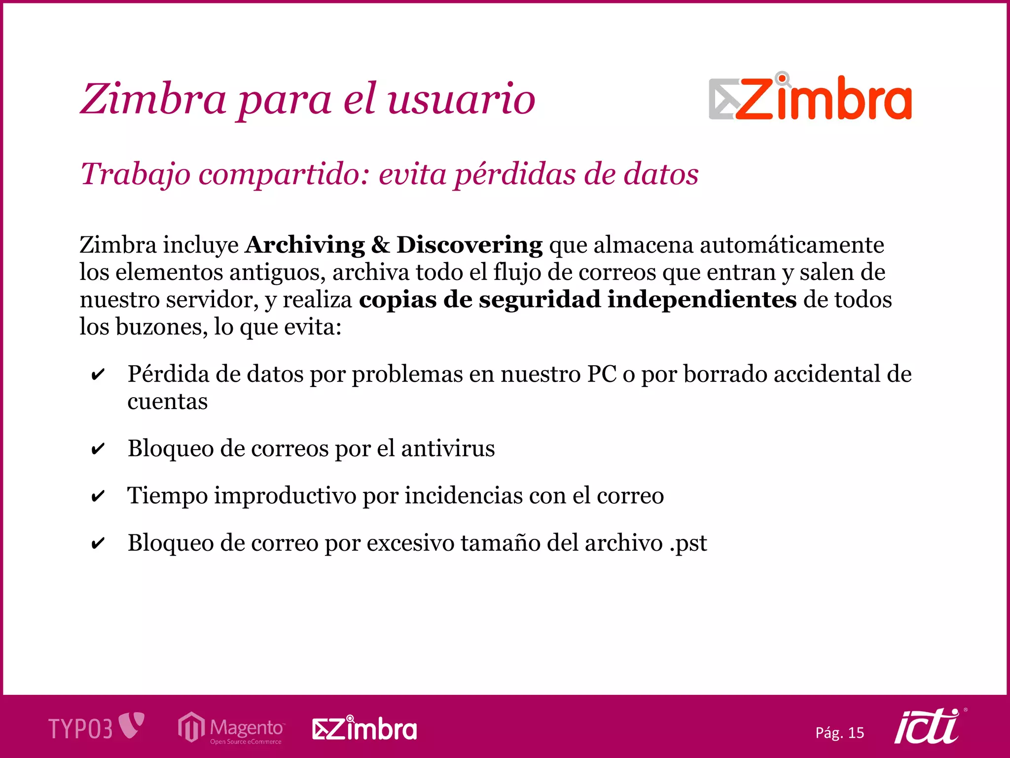 Presentación de Zimbra Collaboration Suite (ZCS) por ICTI | PDF