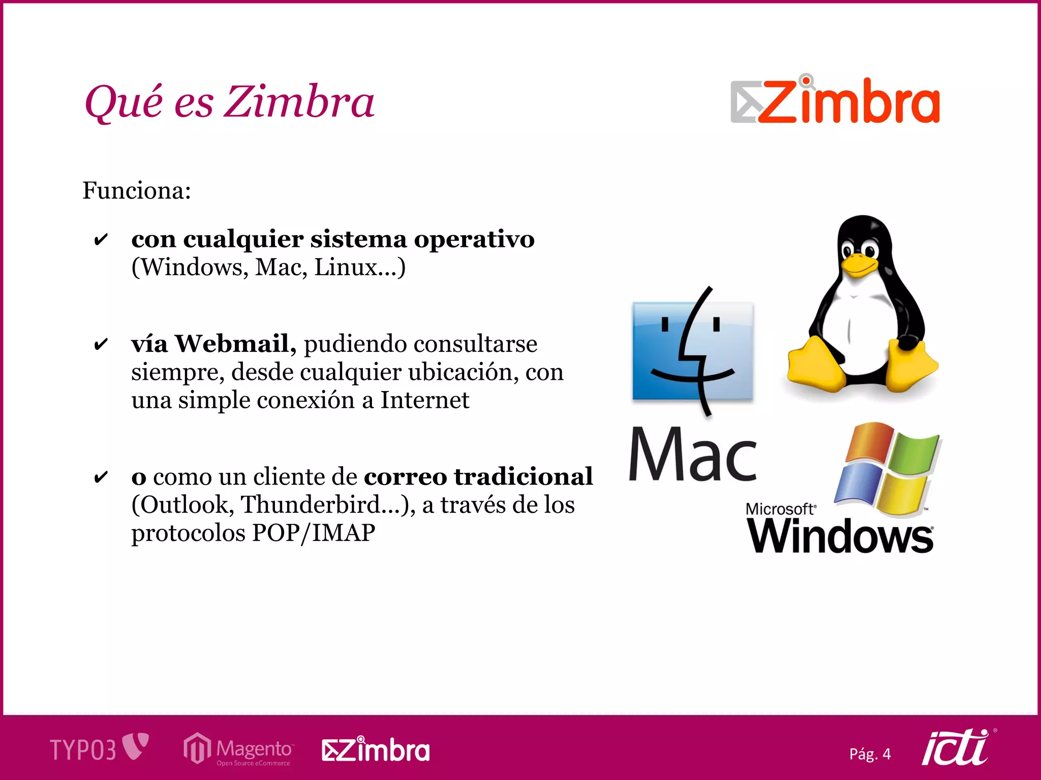 Presentación de Zimbra Collaboration Suite (ZCS) por ICTI | PDF
