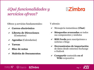 Presentación de Zimbra Collaboration Suite (ZCS) por ICTI | PDF