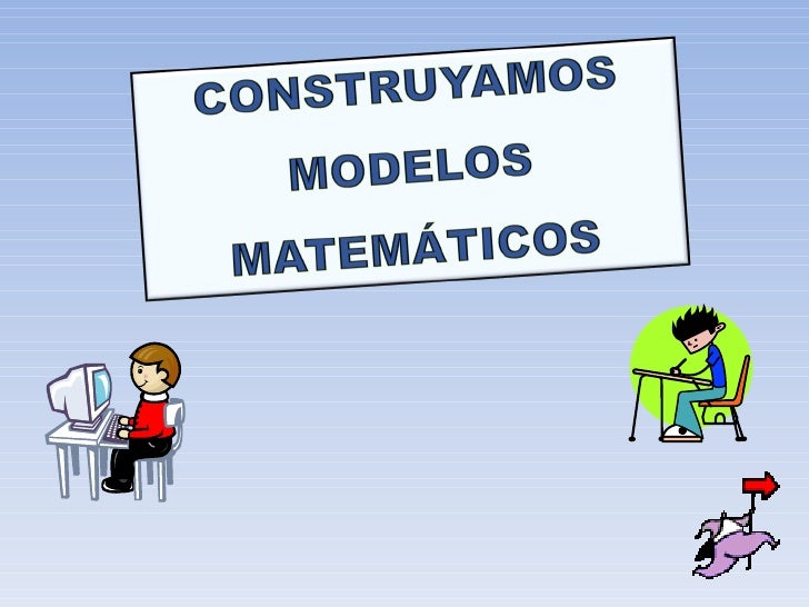 Construir modelos matematicos