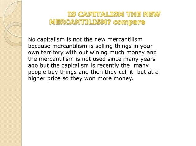 MERCANTILISM VS CAPITALISM | PPTX
