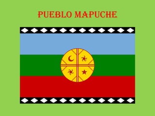 Los Mapuches | PPTX