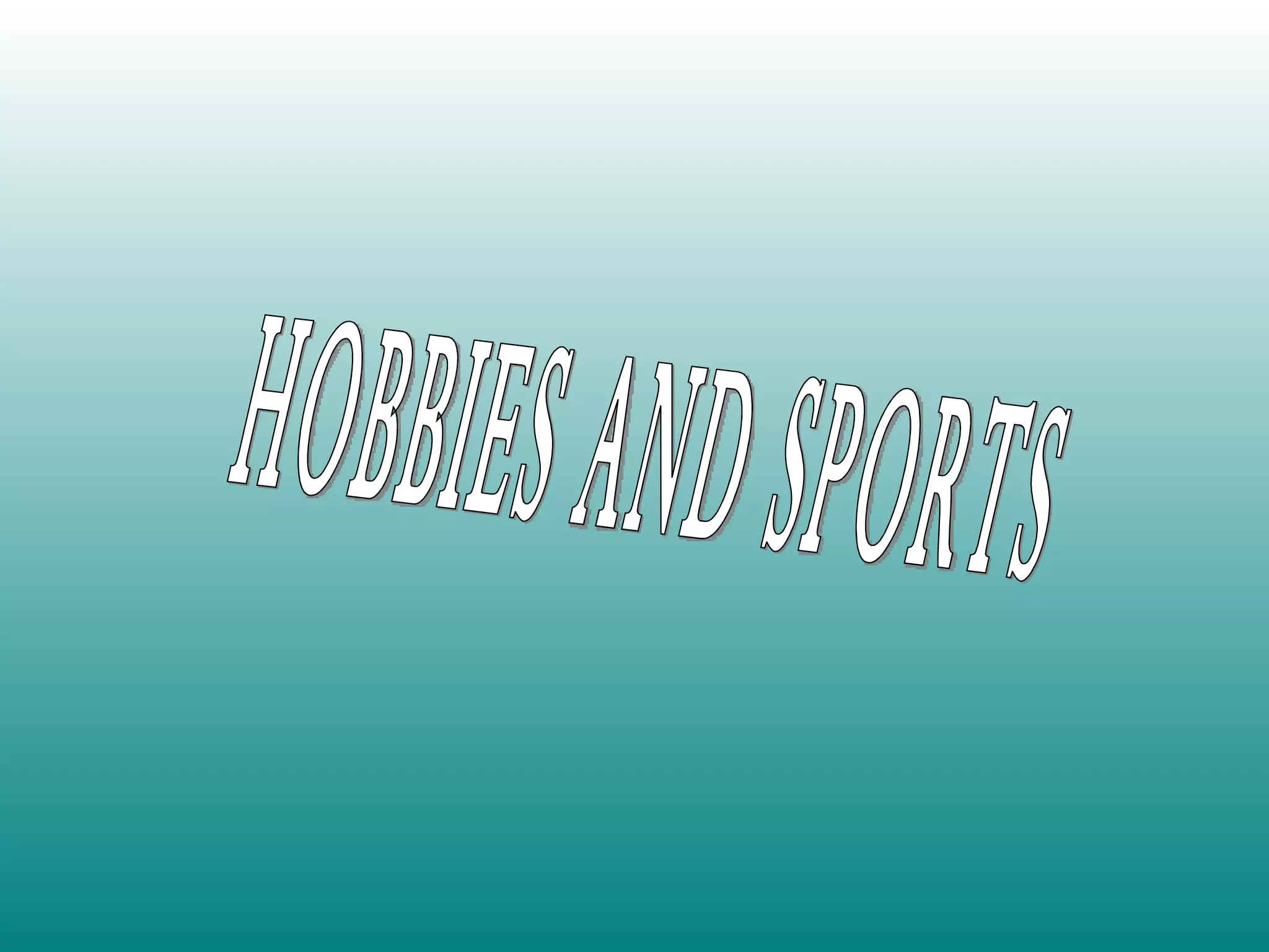 Hobbies and Sports | PPT