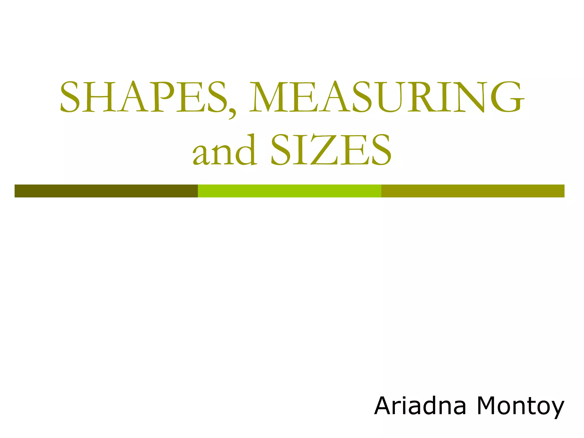 Shapes, Measuring and Sizes | PPT