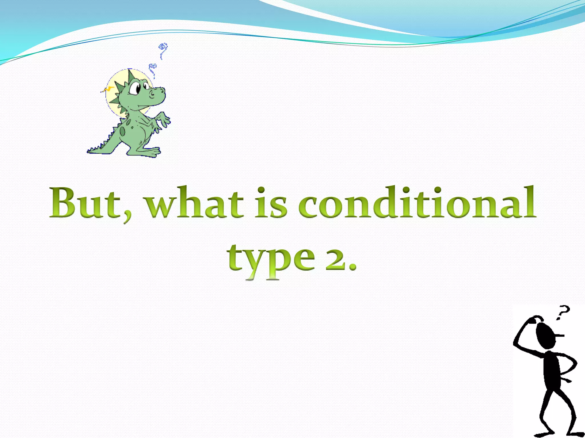 conditional for kids | PPT
