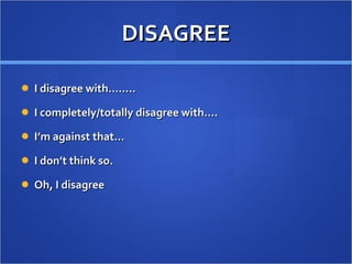 Agreeing / Disagreeing | PPT | Political Issues & policy | Politics