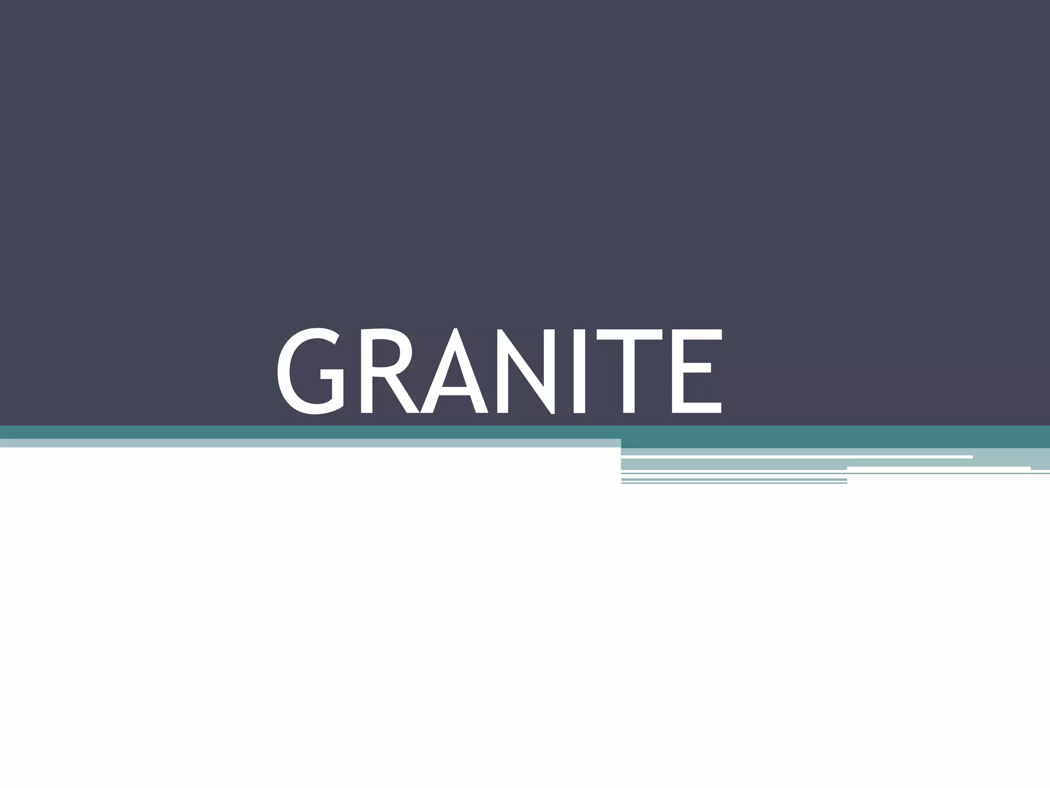granite | PPTX