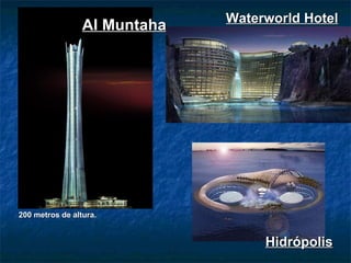 Hoteles más lujosos del mundo, en Dubai | PPT