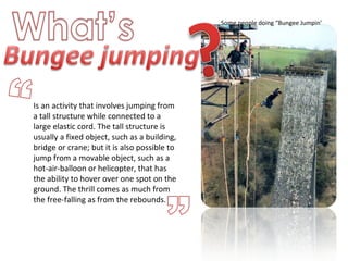 Bungee Jumpin J.P&M.R | PPT