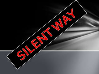 silent way | PPTX