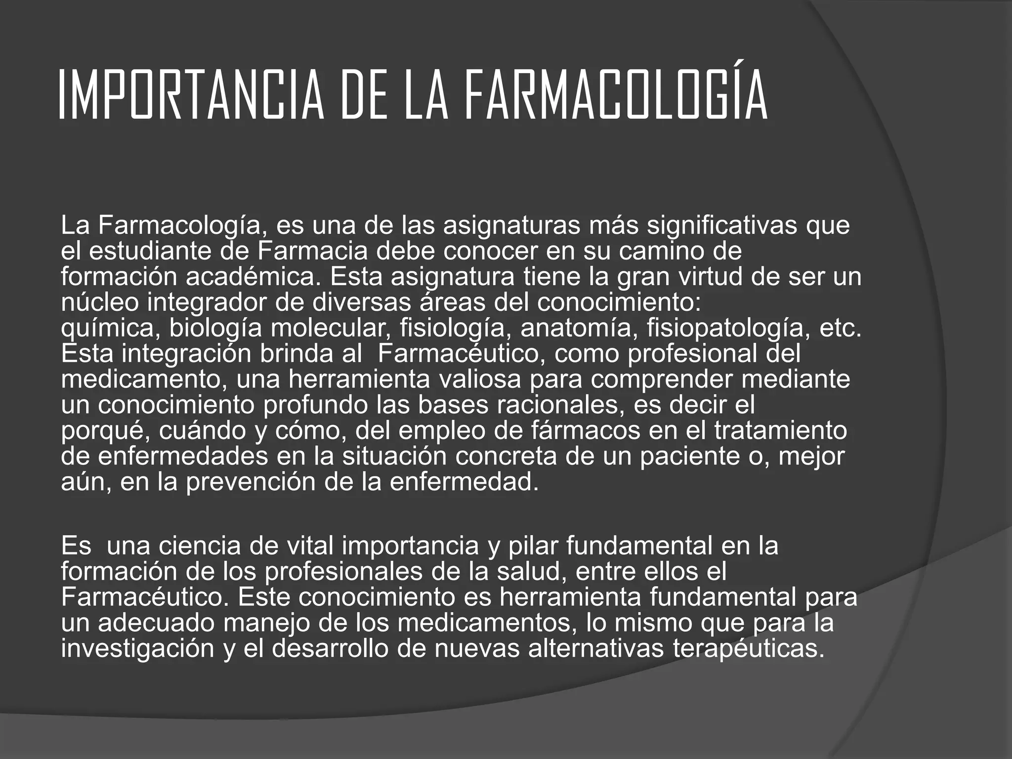 FARMACOCINÉTICA VS. FARMACODINAMIA E IMPORTANCIA DE LA FARMACOLOGÍA