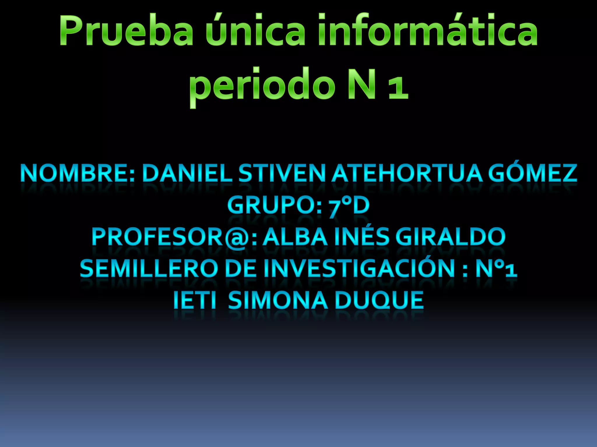 prueba unica periodo 1 | PPTX