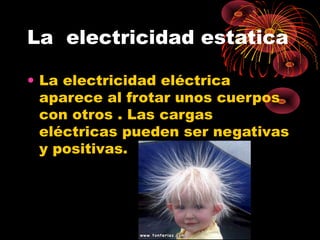 Tema 7 La electricidad y el magnetismo | PPT
