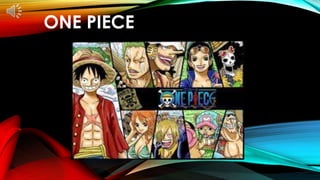 One Piece | PPTX