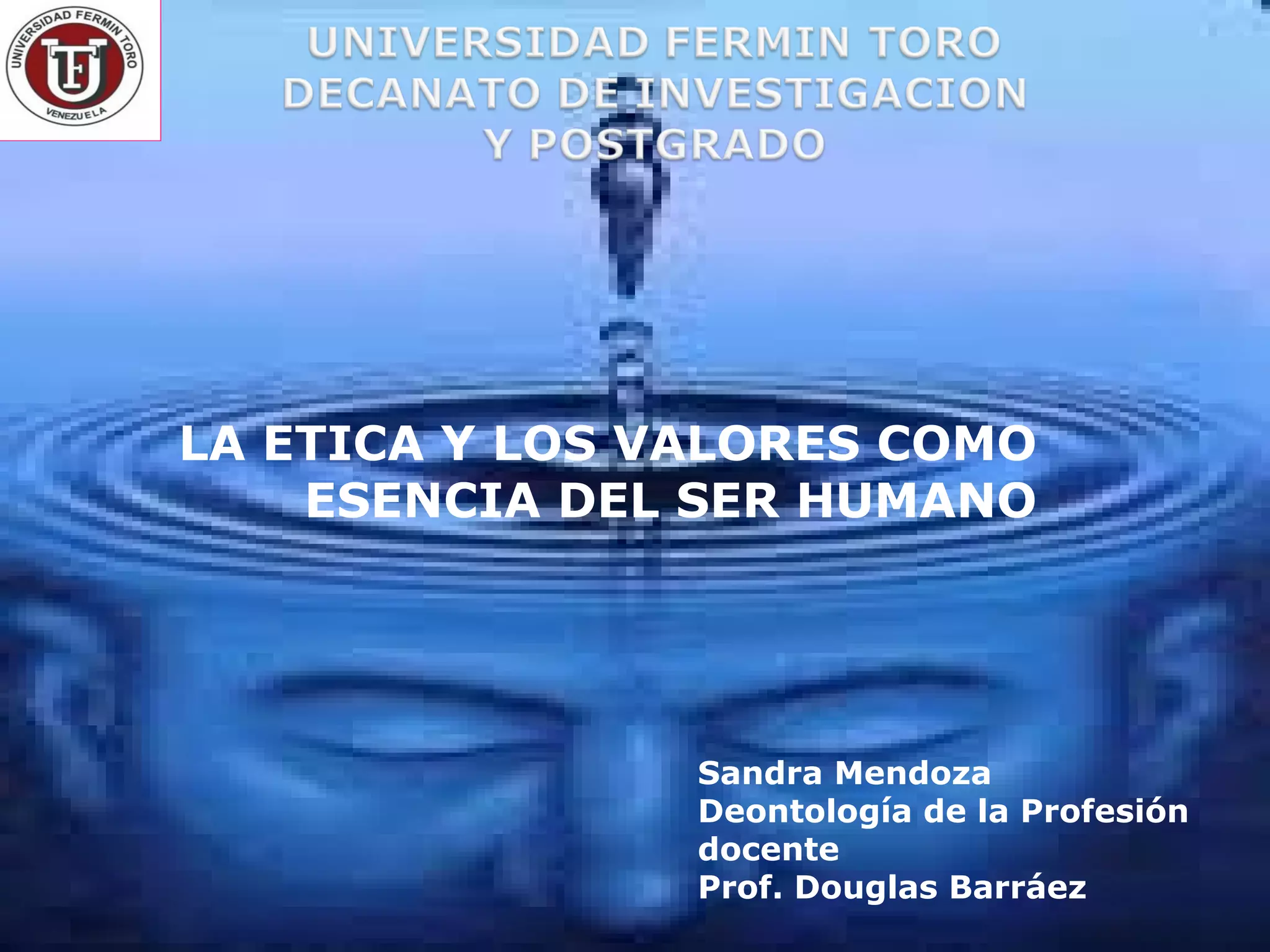 CODIGO DE ETICA PARA EL DOCENTE UNIVERSITARIO. ETICA Y VALORES COMO ...