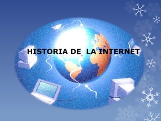 ORIGEN DE LA INTERNET | PPTX