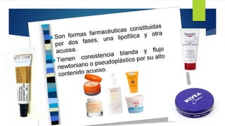 formas farmacéuticas semisolidas (cremas) | PPTX