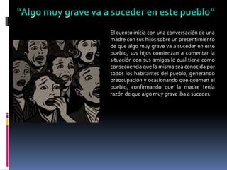 Algo muy grave va a suceder en este pueblo | PPTX