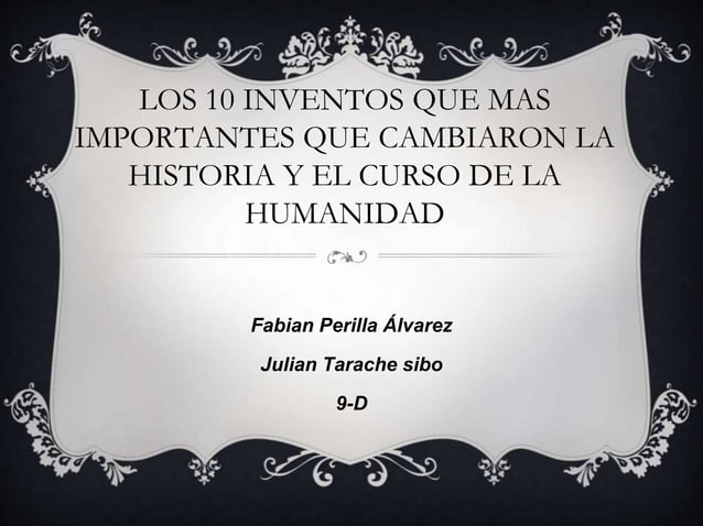los 10 inventos tecnologicos mas importantes del mundo | PPT