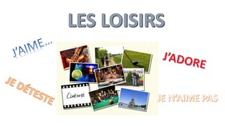 LES LOISIRS | PPT