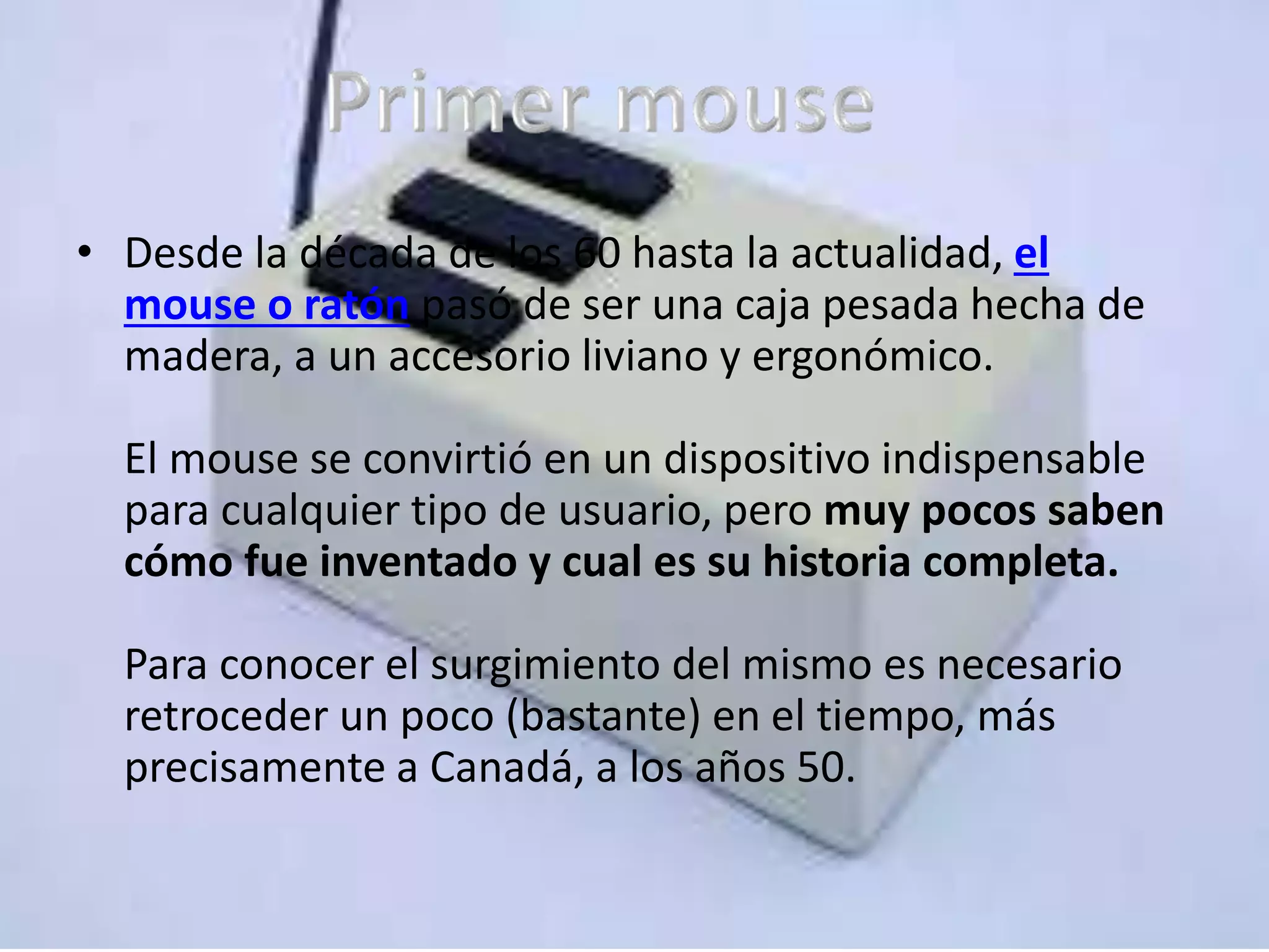 La historia de mouse | PPTX | Computer Peripherals | Computing