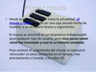 La historia de mouse | PPTX | Computer Peripherals | Computing