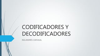 Codificadores | PPTX