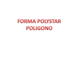 Forma Polystar | PPT