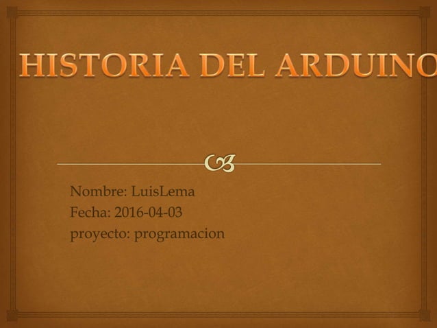 Historia Del Arduino Resumido Ppt