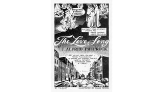 The Love Song of J. Alfred Prufrock | PPTX