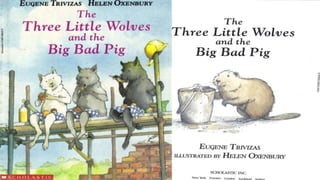 The Three Little Wolves and the Big Bad Pig | PPTX