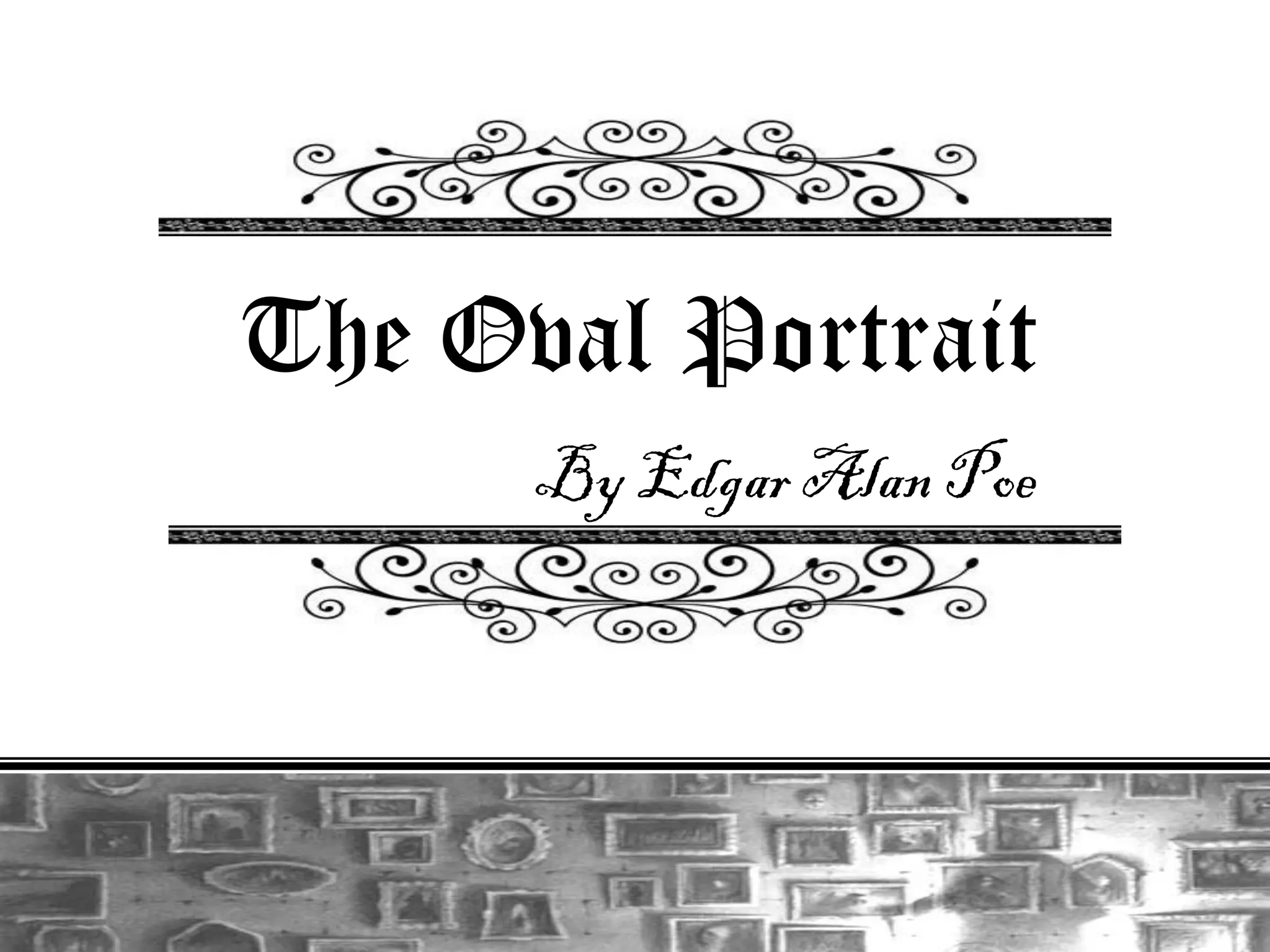 The Oval Portrait by Edgar Allan Poe | PDF