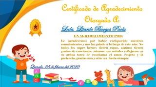 Certificado de Agradecimiento a Lcda. Litardo Burgos Paola por su ...