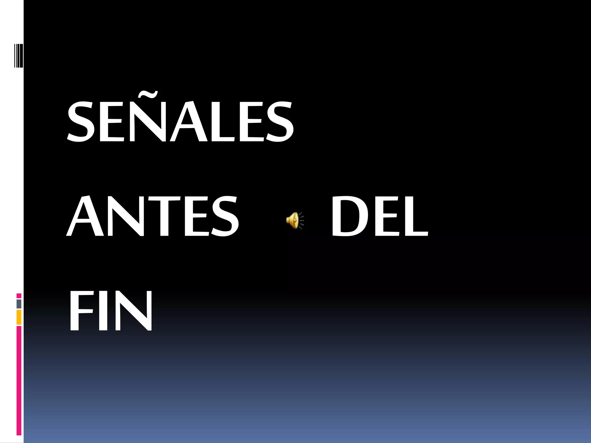 Señales antes del fin (INBITEMHE) | PPTX
