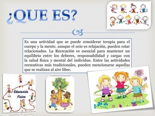 La recreación | PPTX