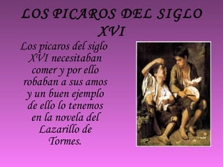 PICAROS DEL SIGLO XVI-XXI | PPT