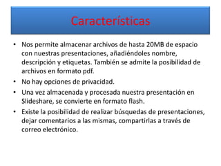 Slideshare características principales | PPTX