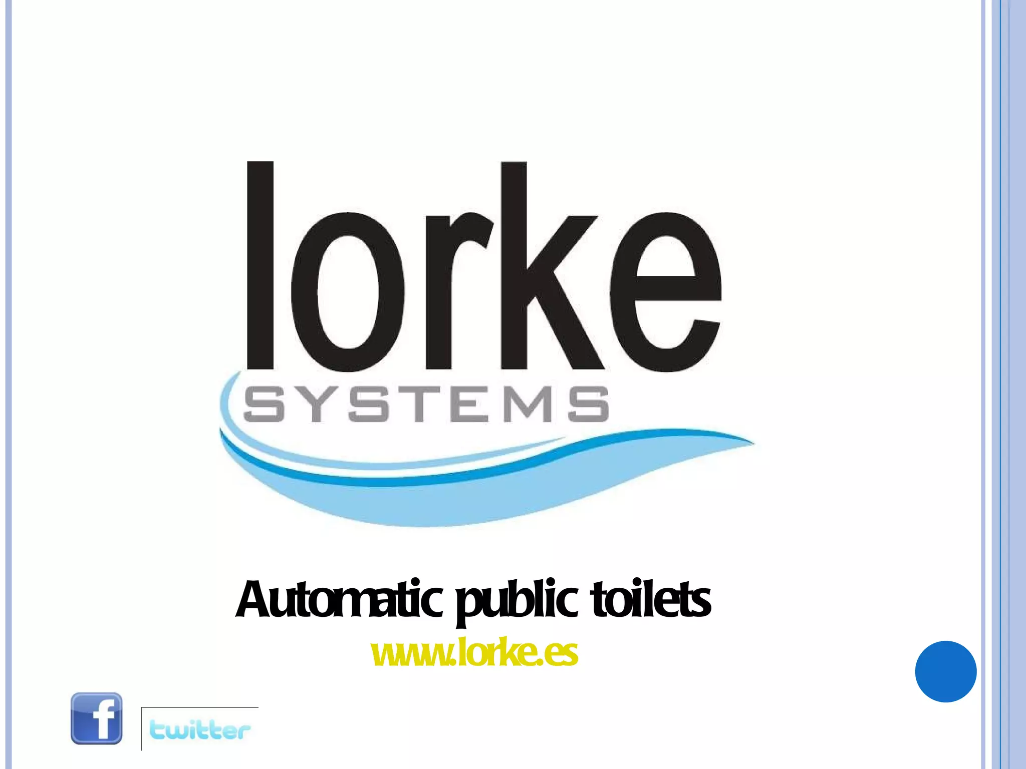 lorke systems, automatic public toilets, aseos publicos autolimpiables ...
