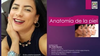Presentación1 ANATOMIA DE LA PEIL DAIRIS MORENO.pptx