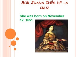 Presentación1 sor juana ines de la cruz | PPTX | Poetry | Books and ...