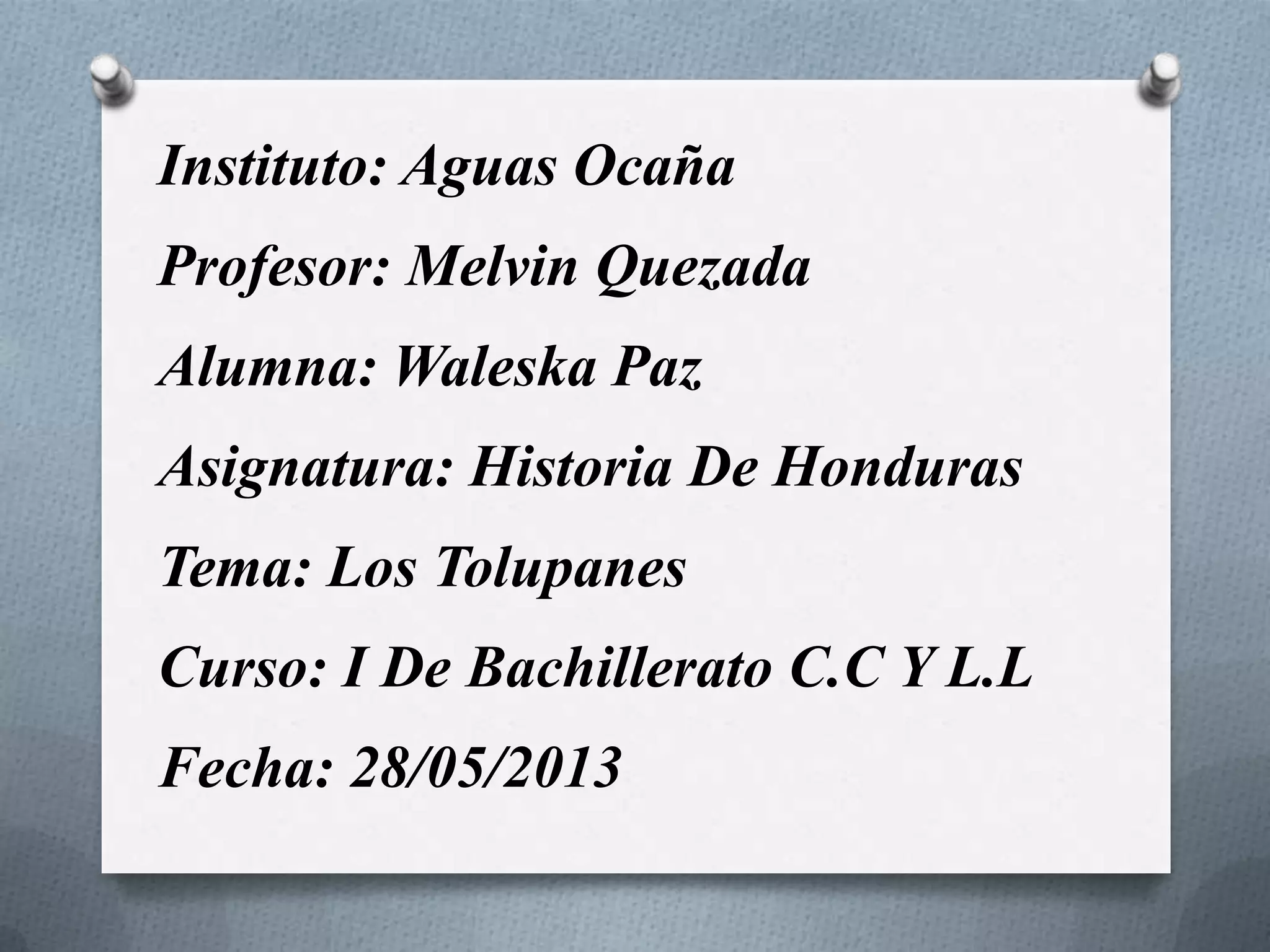 Cultura etnica tolupan | PPTX