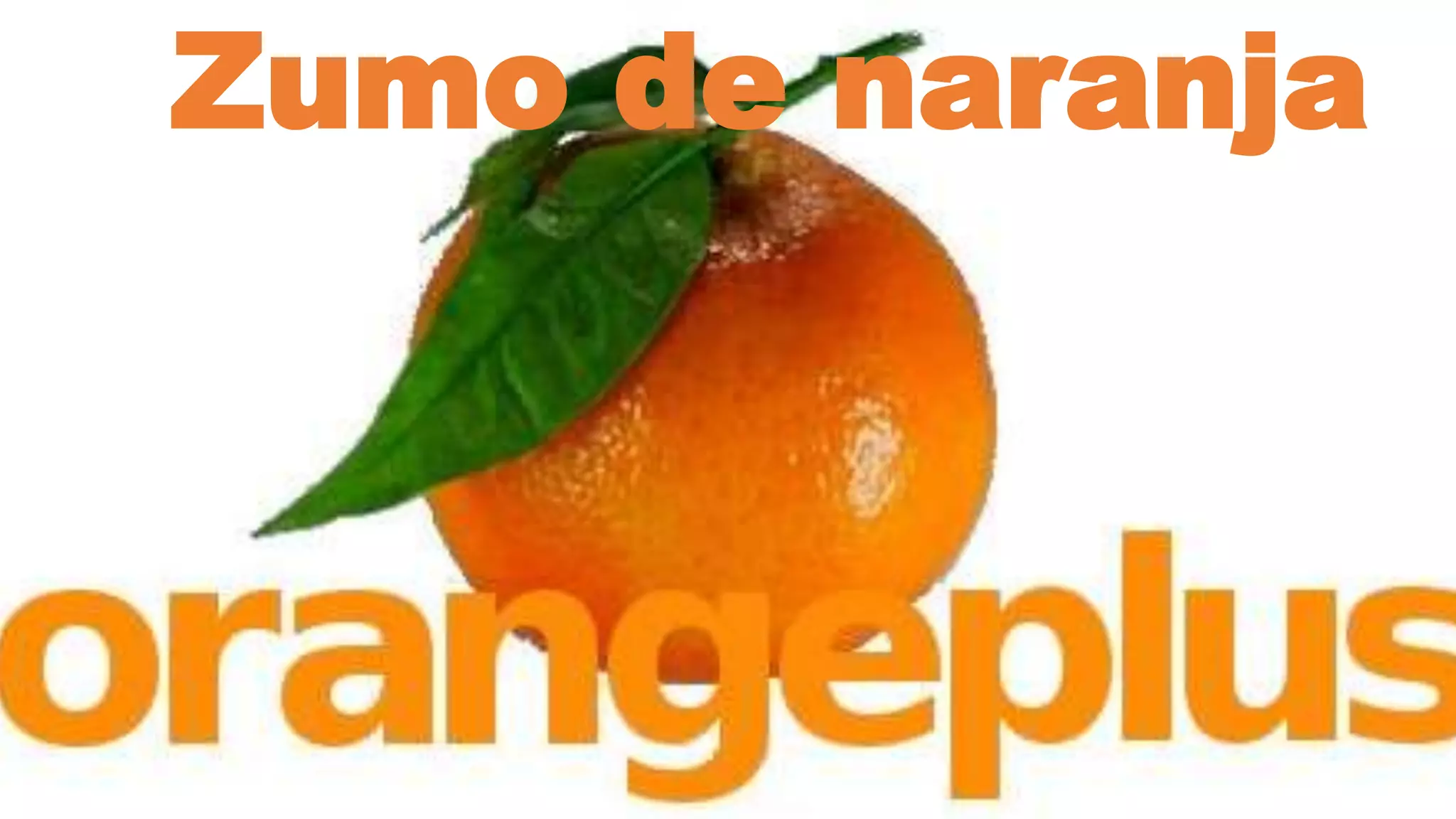 ORANGE PLUS | PPT