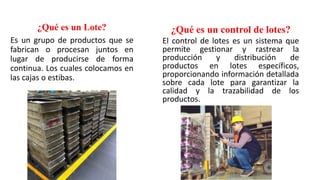 trazabilidad e identificcion de lotes industria | PPTX