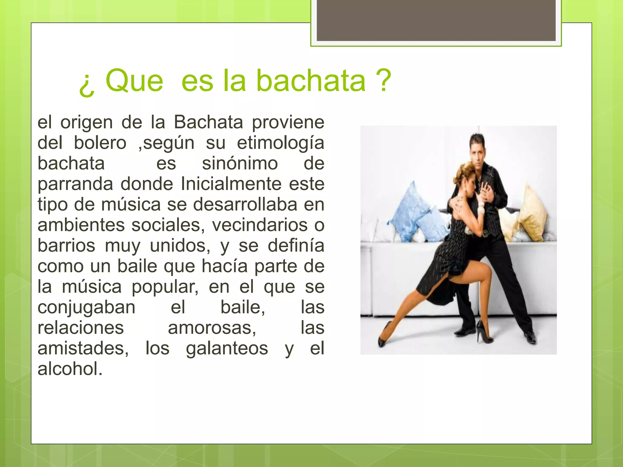 Que es , origenes , exponentes de la bachata | PPT