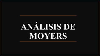 Análisis de modelo de estudio de moyers y mayoral | PPTX