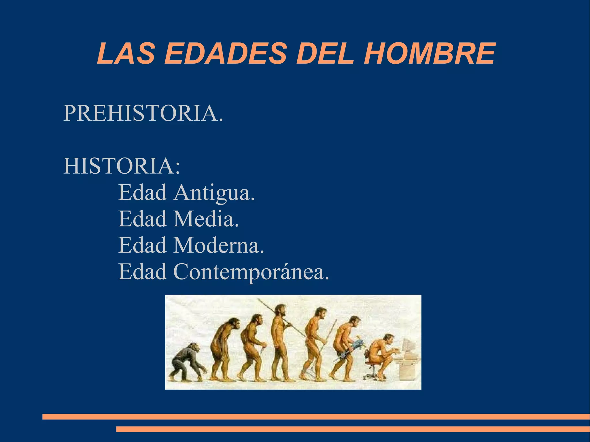LAS EDADES DEL HOMBRE | PPT