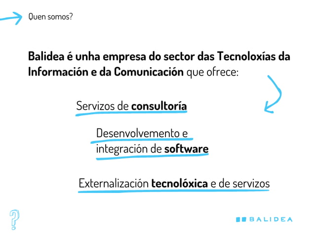 Presentación Corporativa BALIDEA (galego) | PPT